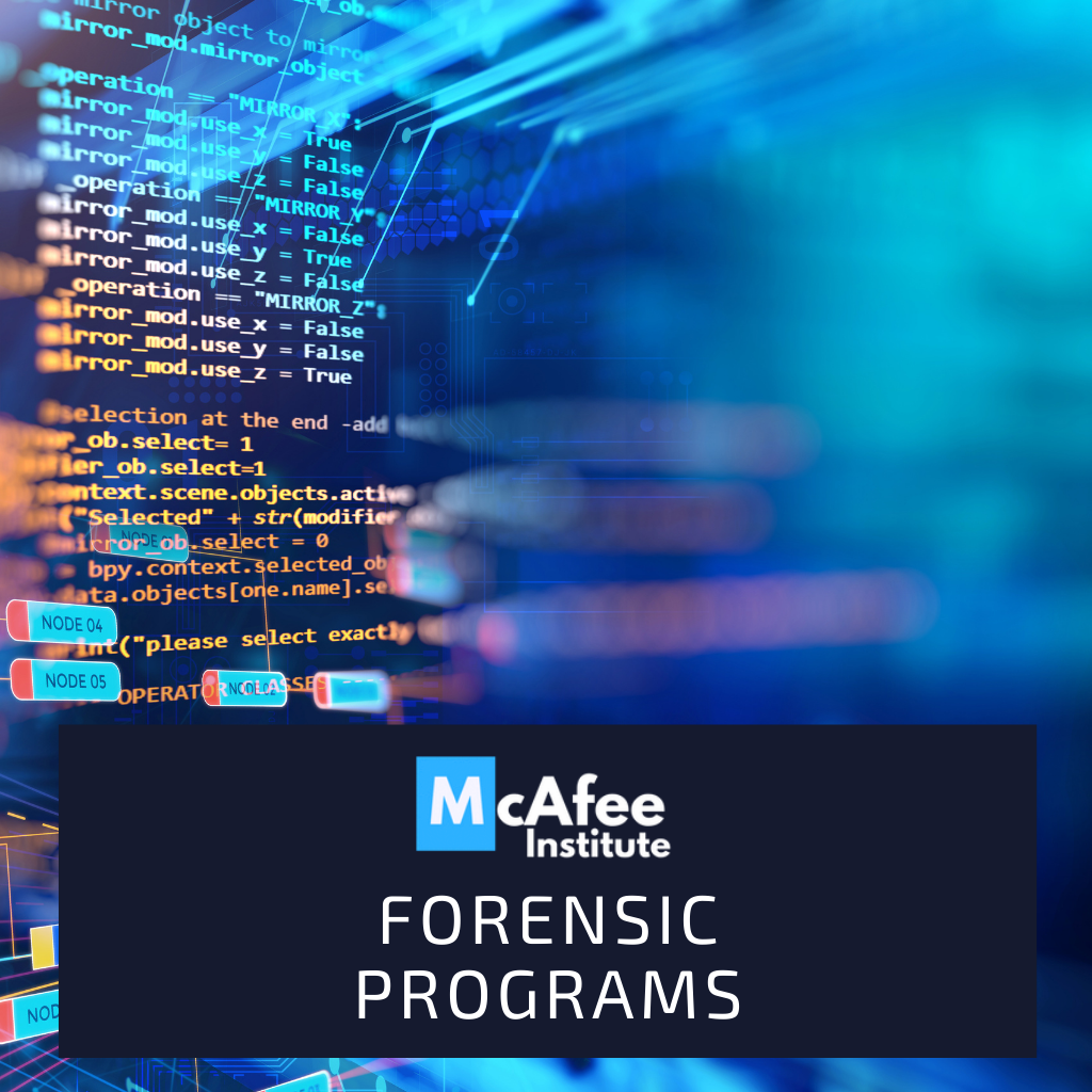 Forensic Programs – McAfee Institute